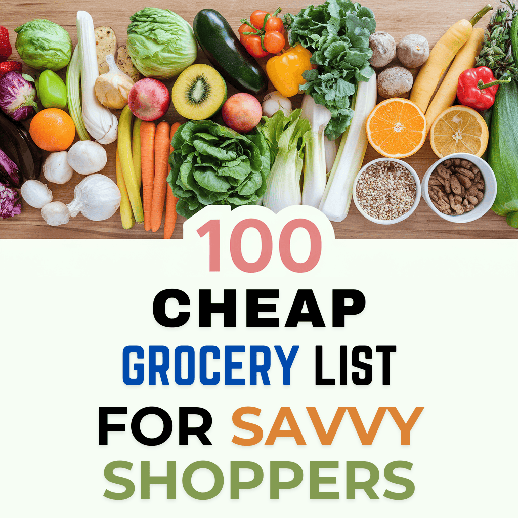 100 Cheap Grocery List Hacks for Savvy Shoppers - Clever Mama Life Hacks