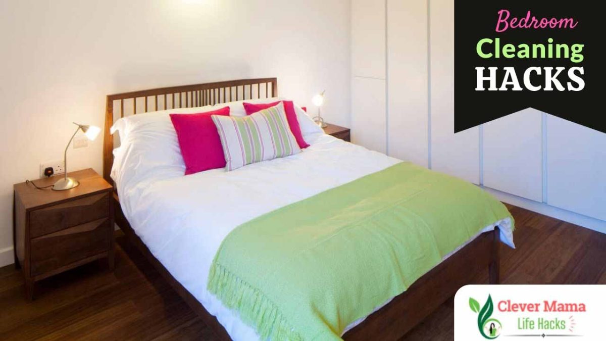 15+ Smart Bedroom Cleaning Hacks To Keep Your Space Neat, Fresh, and ...