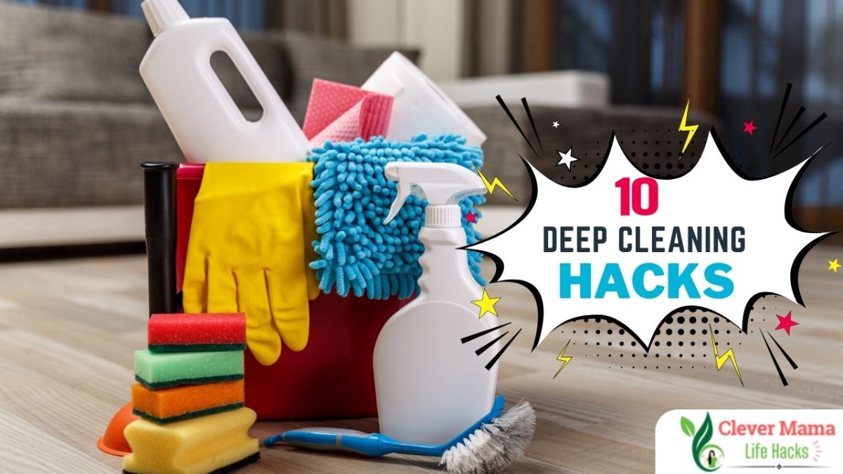 10 Deep Cleaning Hacks and Checklist: Ultimate Guide to a Spotless Home ...