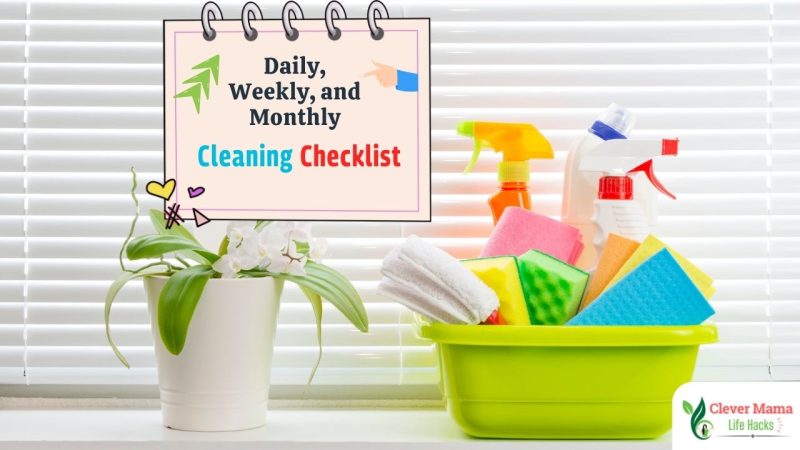 A Comprehensive Cleaning Checklist for Daily, Weekly, and Monthly Tasks ...